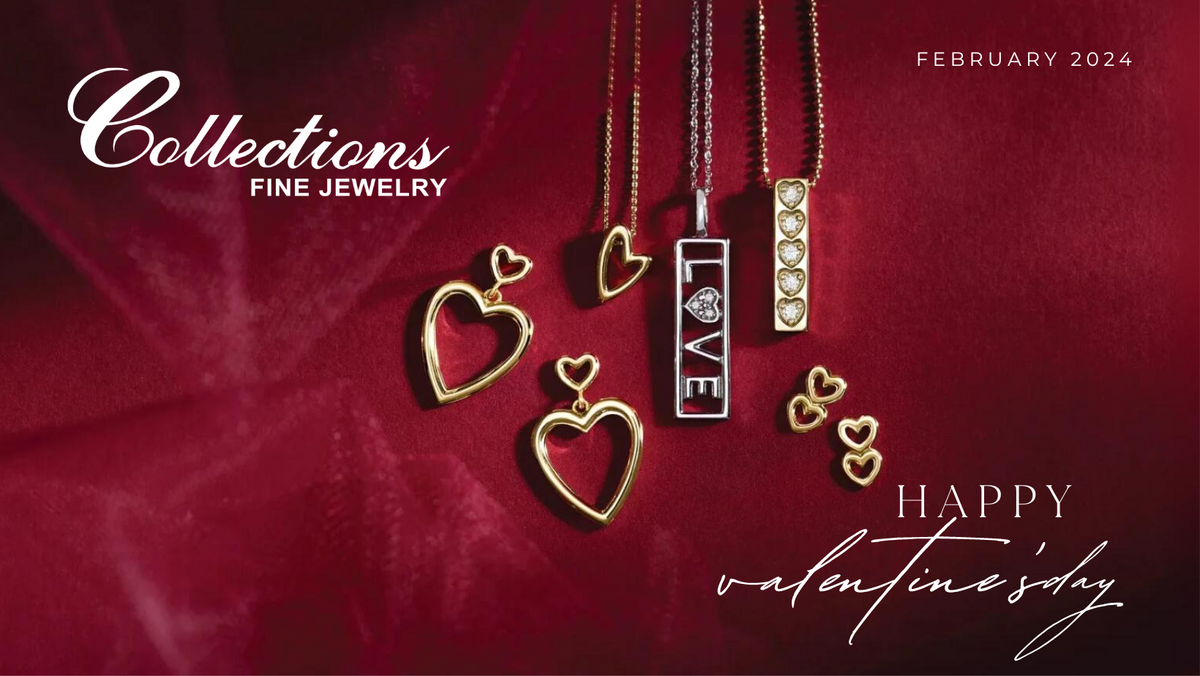 Valentine's Day at Collections – Collections Fine Jewelry